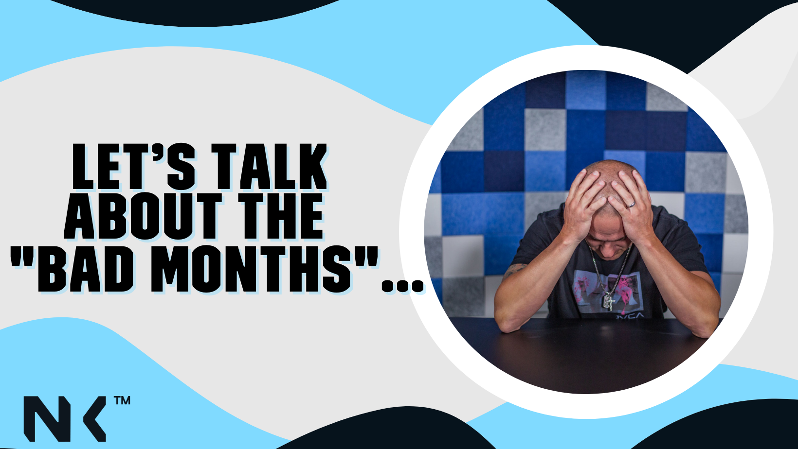 Let’s talk about the “bad months”.. - Nate Kennedy